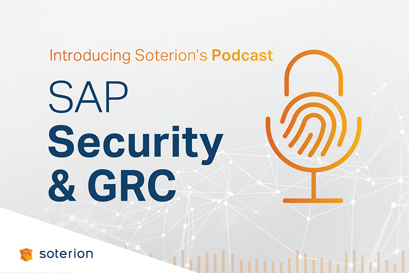 Soterion Launches Informative Sap Security And Grc Podcast Insidesap